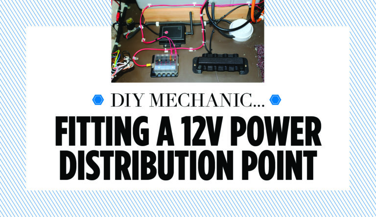 Fitting a 12V power distribution point - Practical Caravan