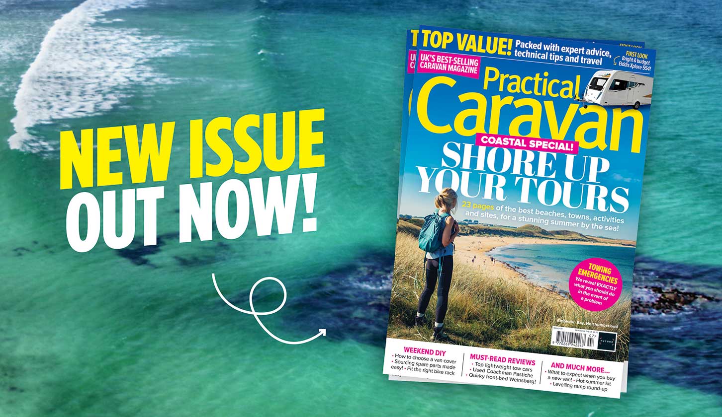 Issue 479 is now on sale - Practical Caravan